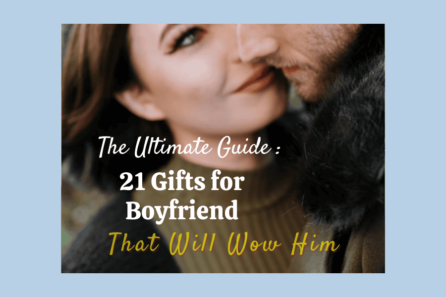 The Ultimate Guide: 21 Romantic Gifts for Boyfriend That Will Truly Wow ...